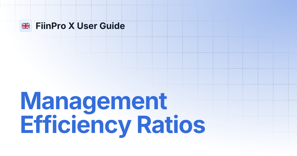 Management Efficiency Ratios | English | FiinPro X User Guide
